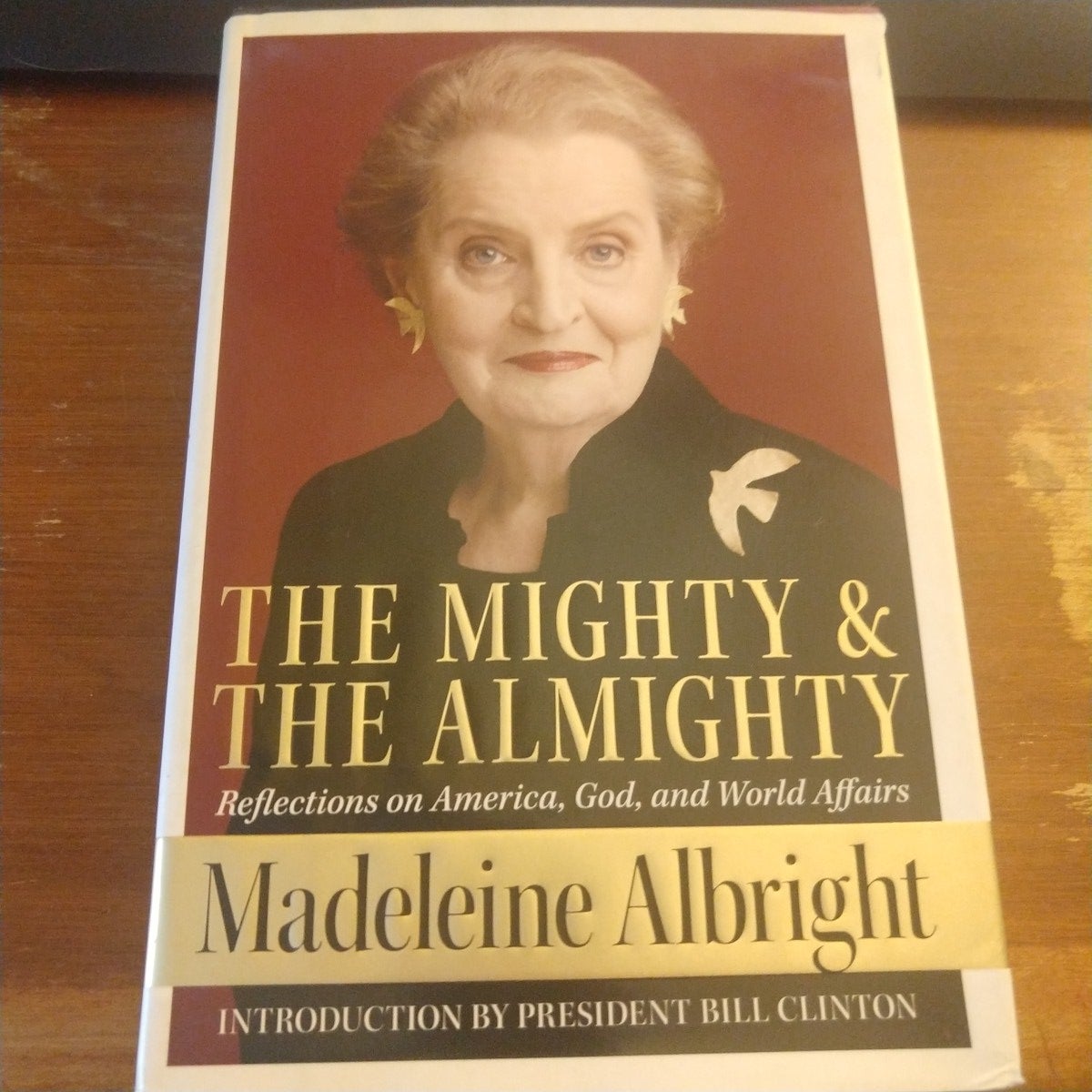 The Mighty and the Almighty by Madeleine Albright