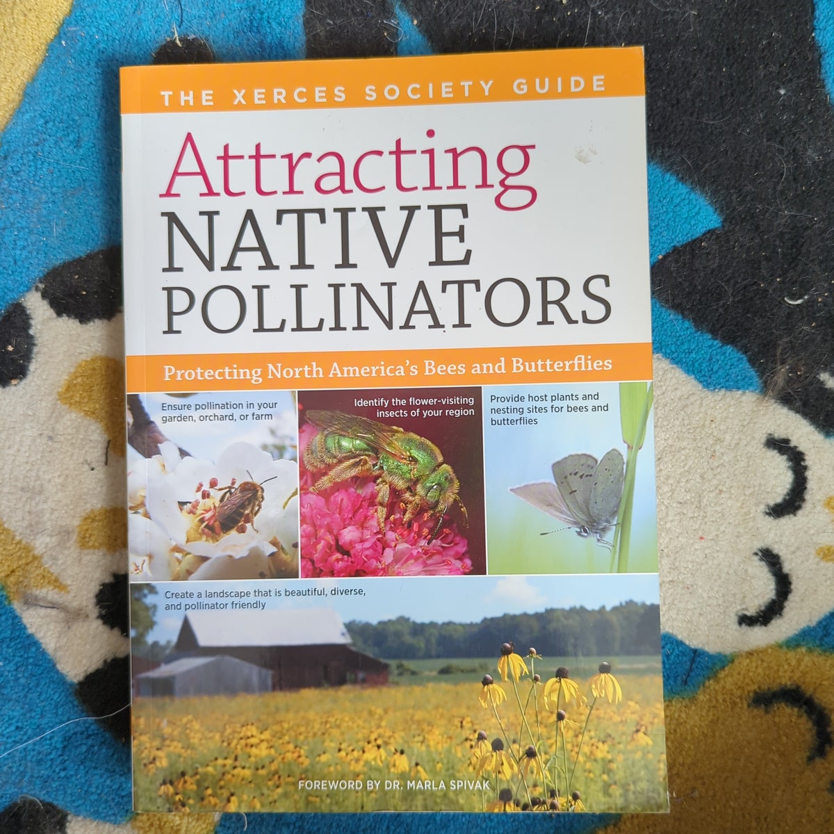 Attracting Native Pollinators by The Xerces Society, Marla Spivak