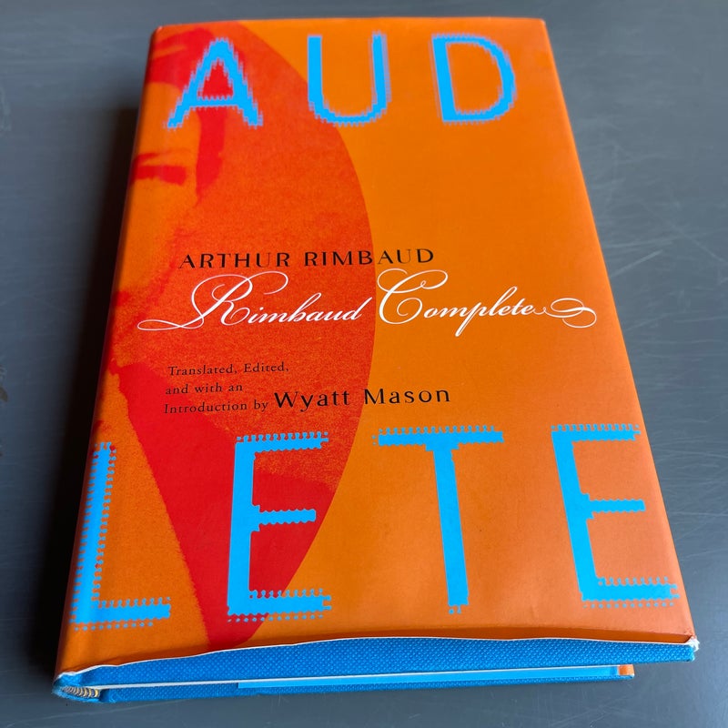 Rimbaud Complete by Arthur Rimbaud, Wyatt Mason