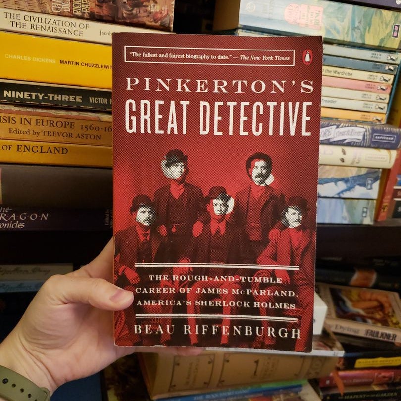 Pinkerton's Great Detective by Beau Riffenburgh