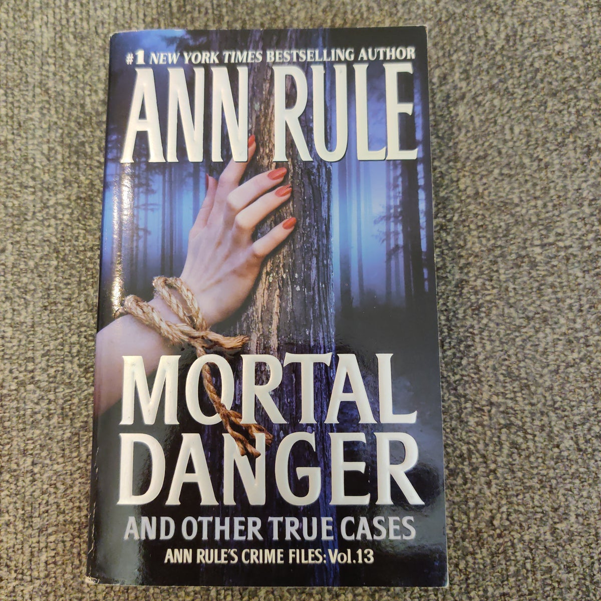 Mortal Danger and other true cases by Ann Rule , Paperback | Pangobooks