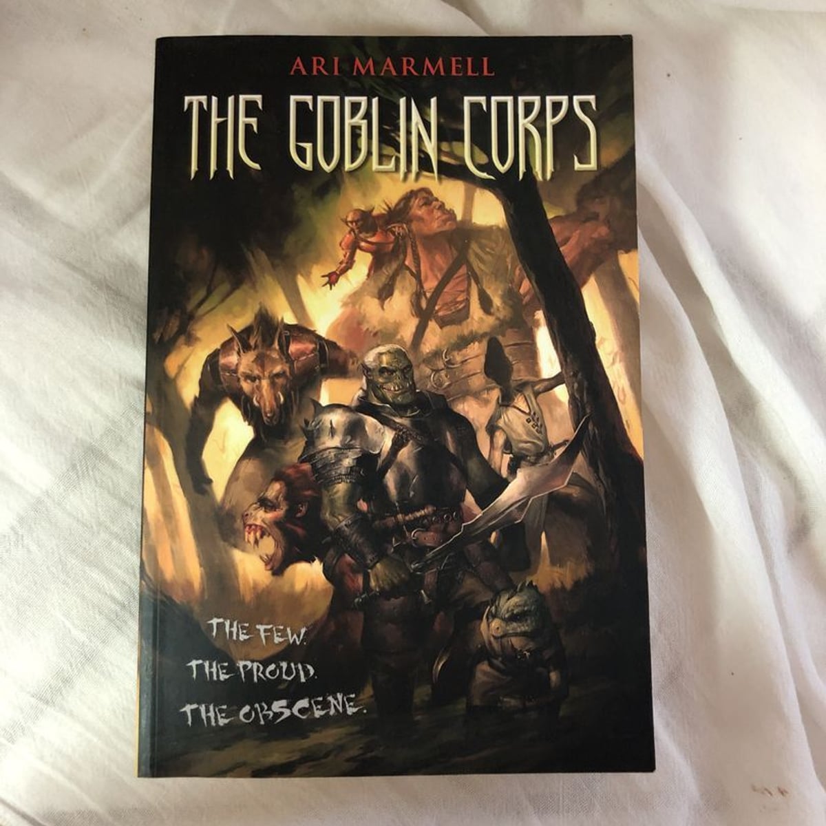 The Goblin Corps by Ari Marmell