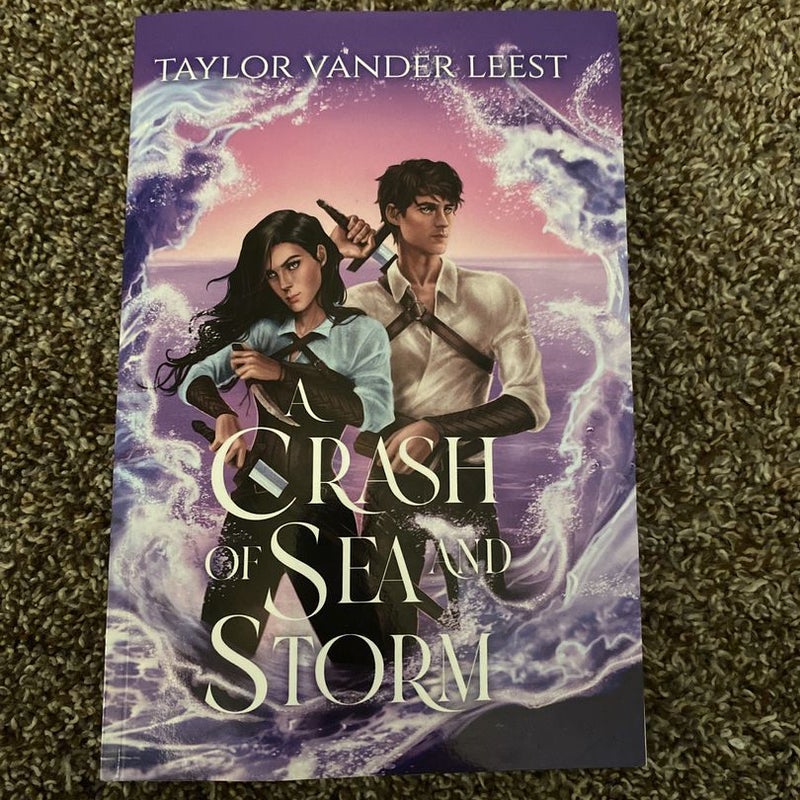 A Crash of Sea and Storm Second Edition by Taylor Vander Leest