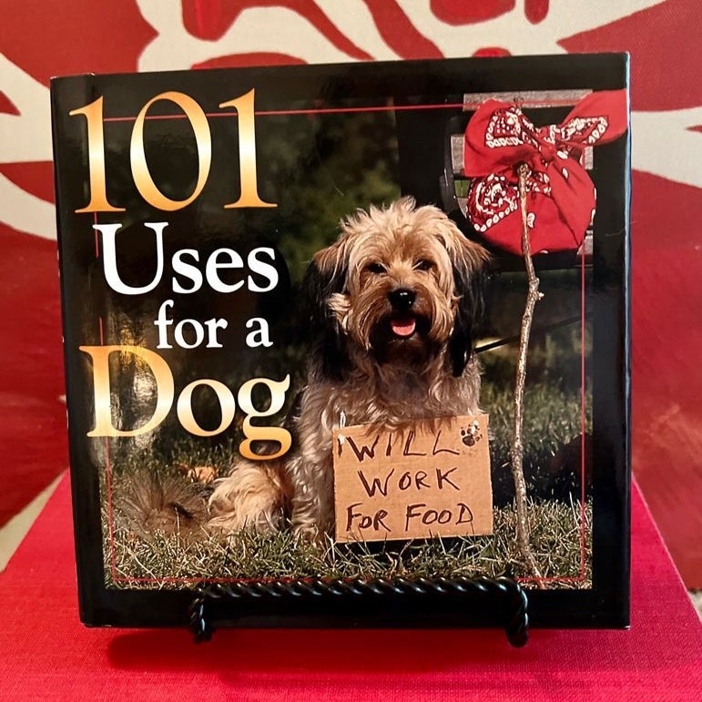 101 Uses for a Dog by Andrea K. Donner, Hardcover | Pangobooks