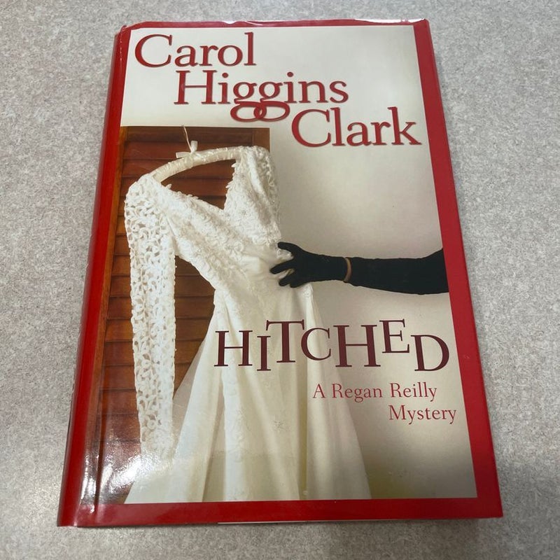 Hitched by Carol Higgins Clark, Hardcover | Pangobooks