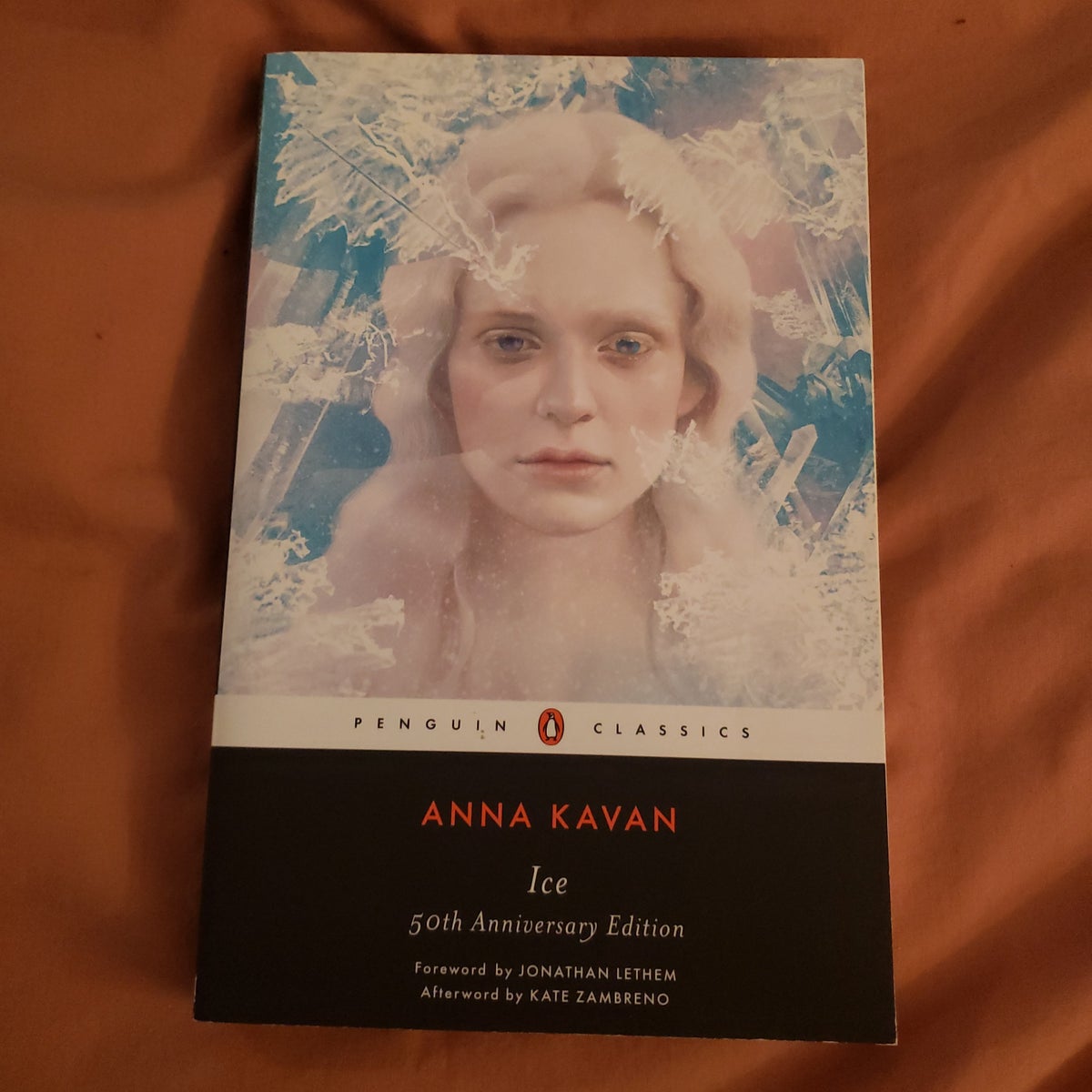 Ice by Anna Kavan, Jonathan Lethem, Kate Zambreno