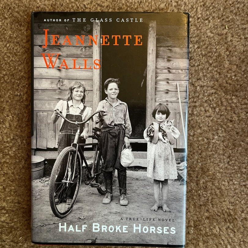 Half Broke Horses by Jeannette Walls