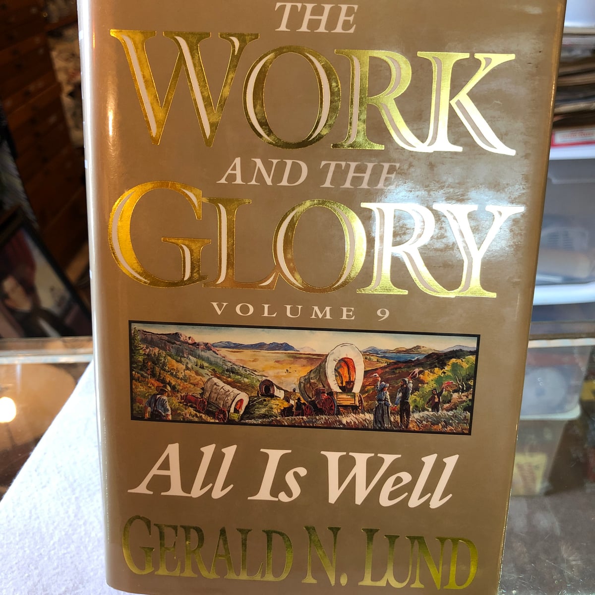 Work and the Glory by Gerald N. Lund