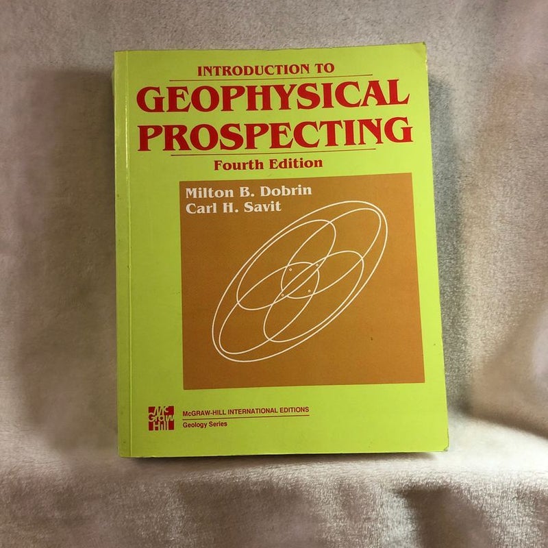 Introduction to Geophysical Prospecting by Milton B. Dobrin, Paperback ... Introduction to Geophysical Prospecting by Milton B. Dobrin, Paperback ...