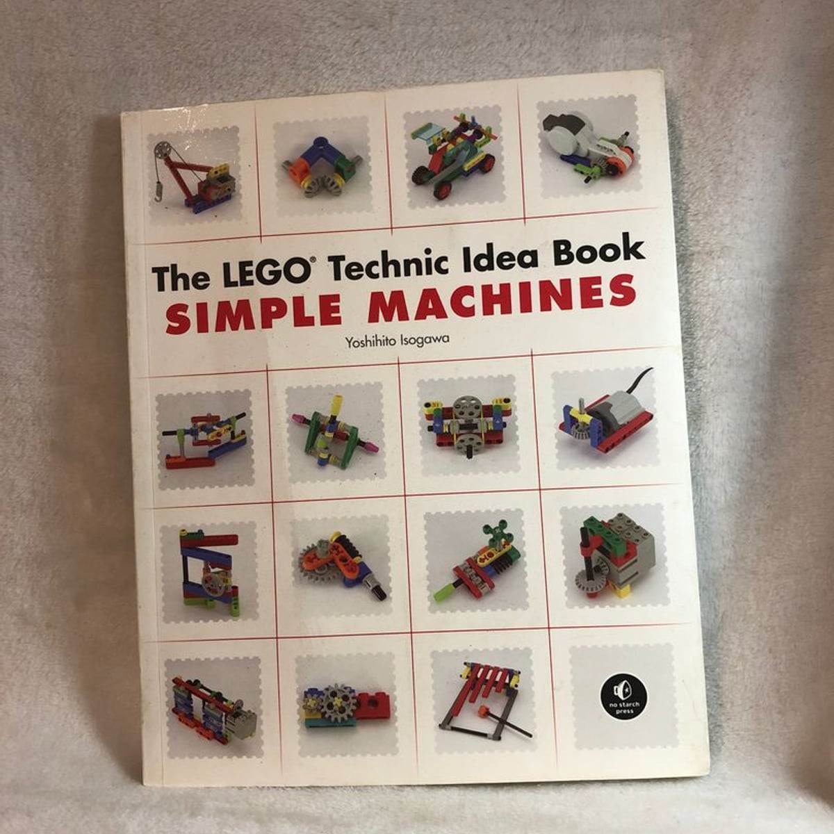 The LEGO Technic Idea Book: Simple Machines by Yoshihito Isogawa