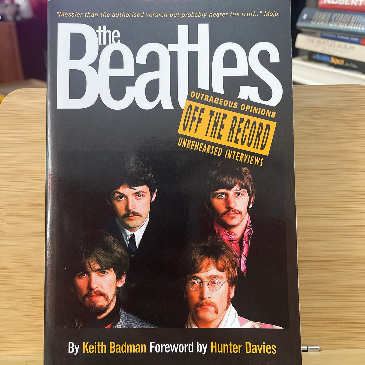 The Beatles off the Record by Keith Badman, Paperback | Pangobooks
