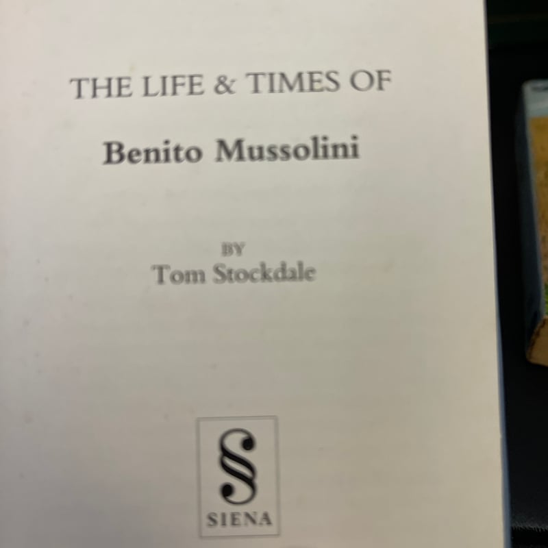 Life and Times of Benito Mussolini by undefined, Hardcover | Pangobooks