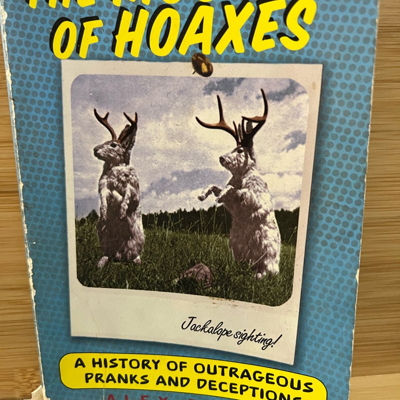 The Museum of Hoaxes by Alex Boese