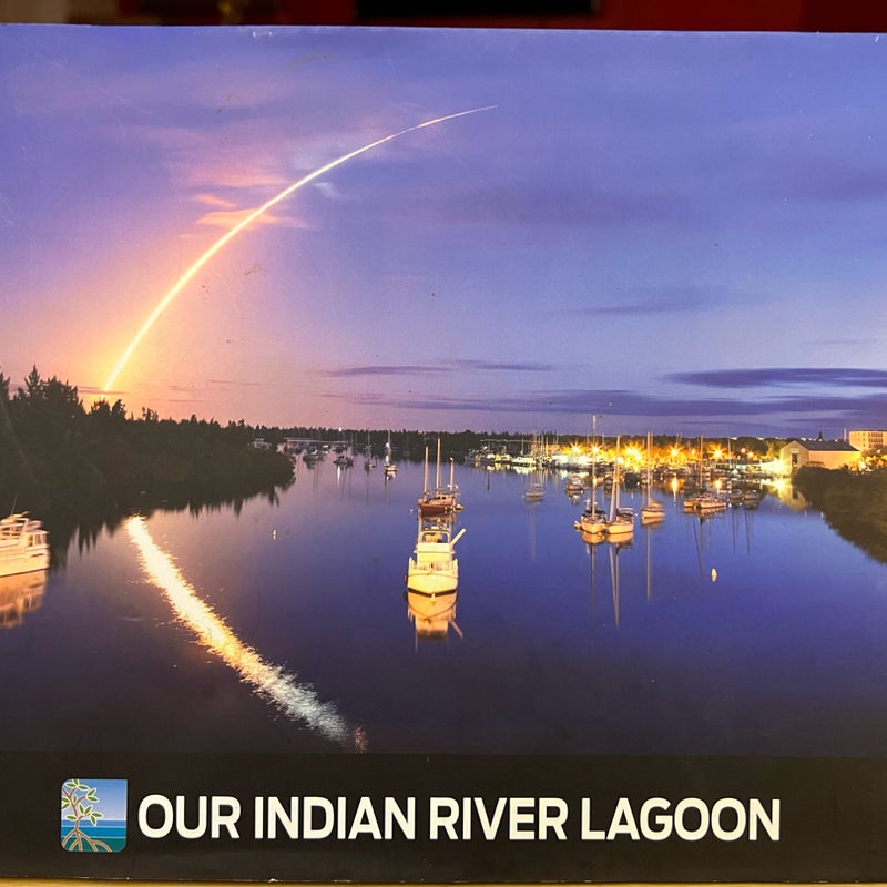 Our Indian River Lagoon by Treasure Coast Newspapers, Hardcover ...