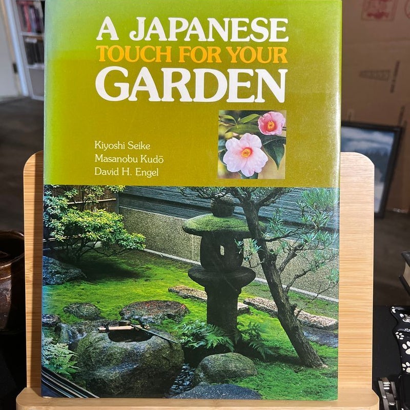 A Japanese Touch for Your Garden by Kiyoshi Seike, Hardcover | Pangobooks