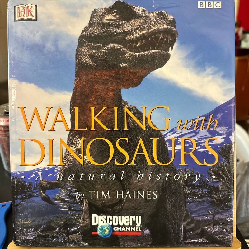 Walking with Dinosaurs by Timothy D. Haines