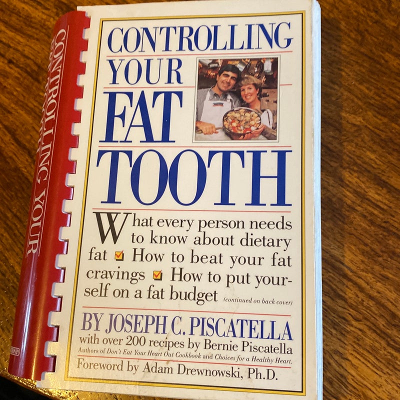 Controlling Your Fat Tooth by Joseph C. Piscatella, Bernie Piscatella