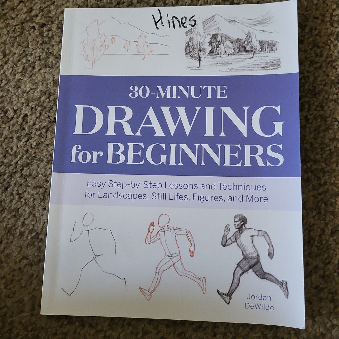 30-Minute Drawing for Beginners by Jordan DeWilde