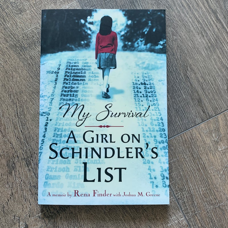 My Survival: a Girl on Schindler's List by Rena Finder, Joshua M. Greene