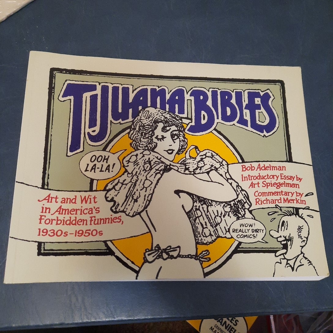 Tijuana Bibles by Bob Adelman, Art Spiegelman, Richard Merkin, Madeline ...