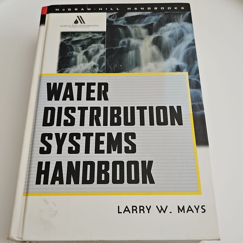 Water Distribution System Handbook by Larry W. Mays