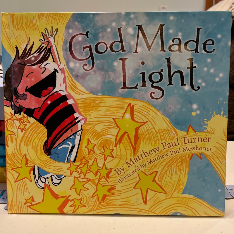 God Made Light by Matthew Paul Turner
