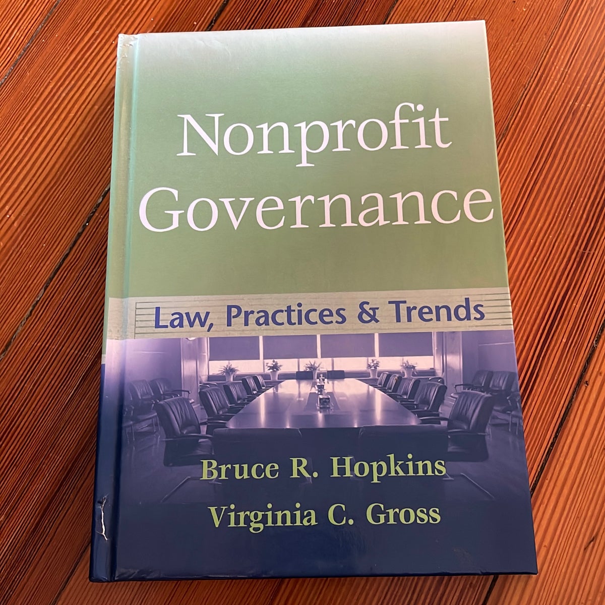 Nonprofit Governance by Bruce R. Hopkins, Virginia C. Gross