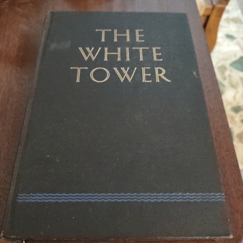 The White Tower by James Ramsey Ullman , Hardcover | Pangobooks