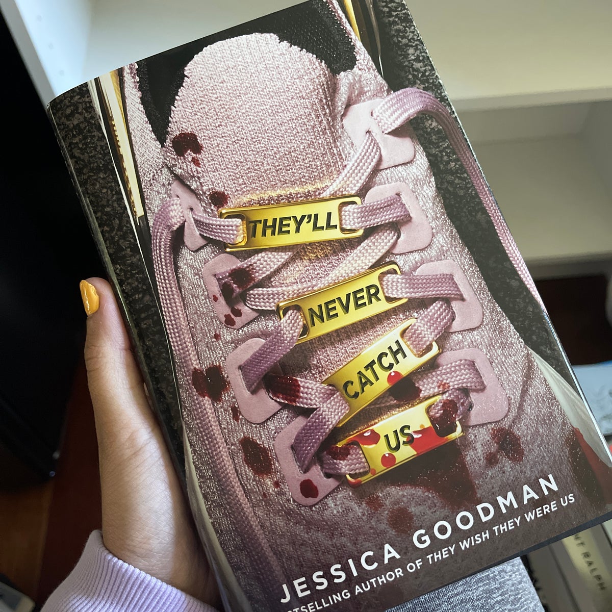 They'll Never Catch Us by Jessica Goodman