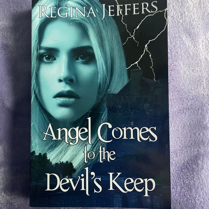 Angel Comes to the Devil's Keep by Regina Jeffers