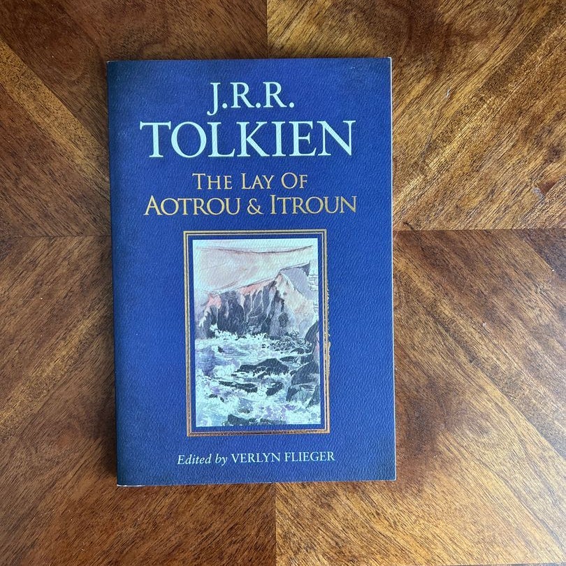 The Lay of Aotrou and Itroun by J. R. R. Tolkien, Verlyn Flieger