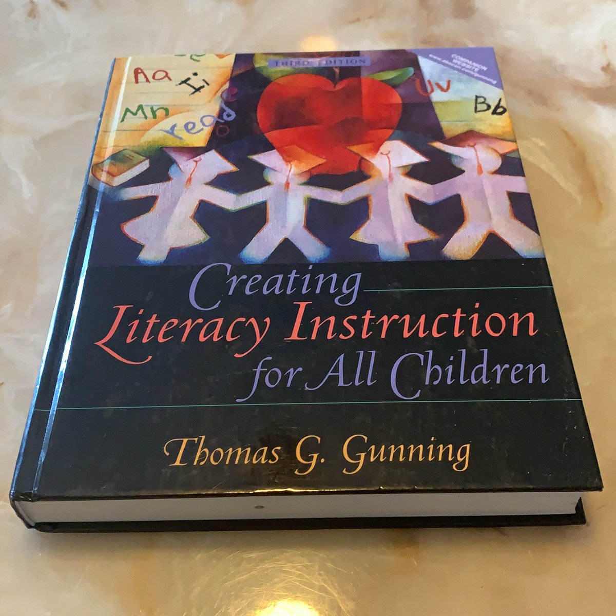 Creating Literacy Instruction for All Children by Thomas G. Gunning