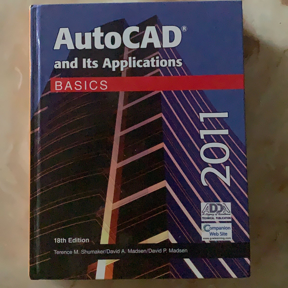 AutoCAD and Its Applications Basics 2011 by Terence M. Shumaker, David ...