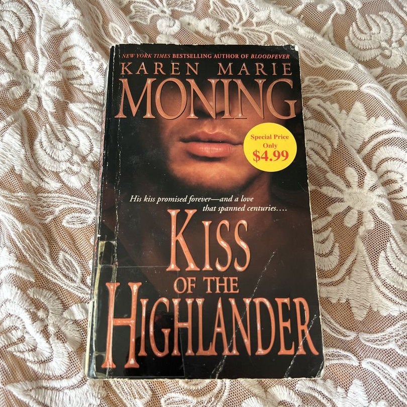 Kiss of the Highlander by Karen Marie Moning
