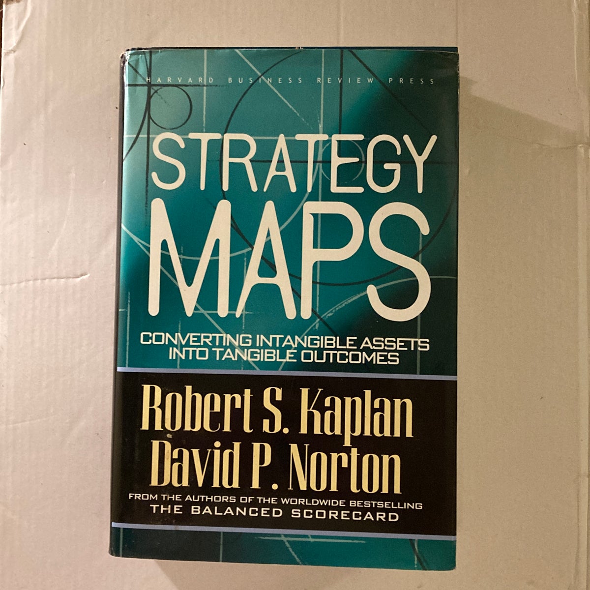 Strategy Maps by Robert S. Kaplan, David P. Norton
