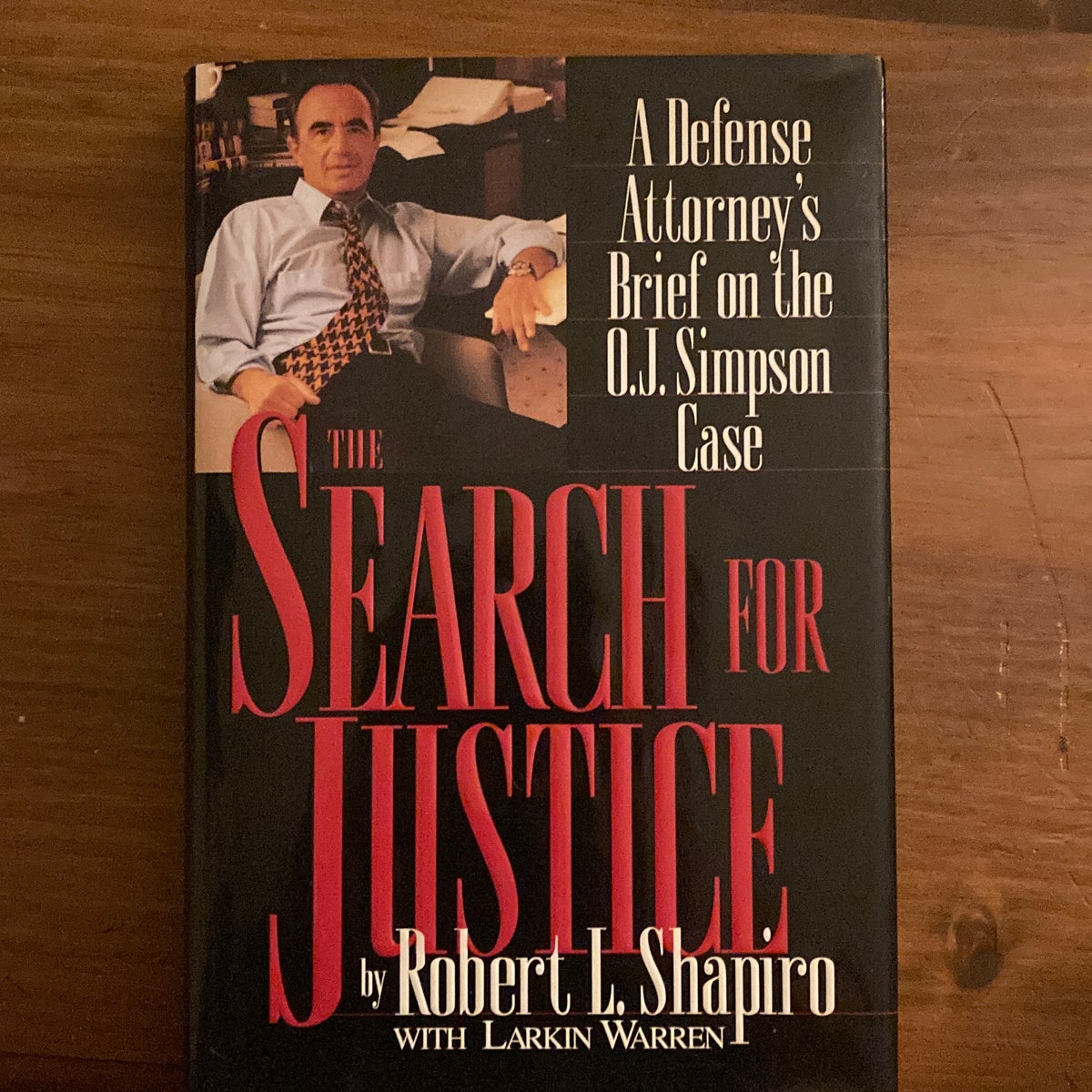The Search for Justice by Robert L. Shapiro, Larkin Warren