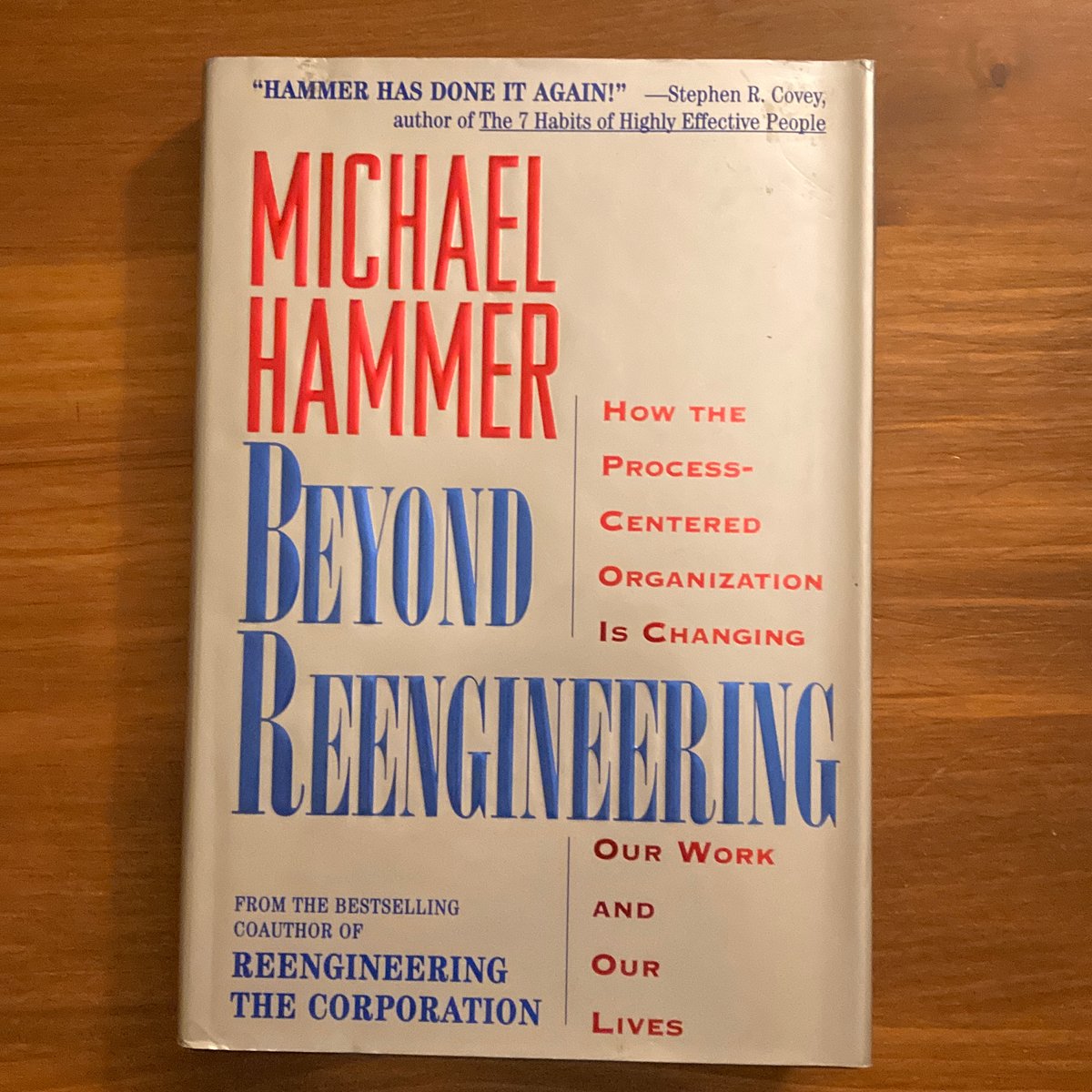 Beyond Reengineering by Michael Hammer