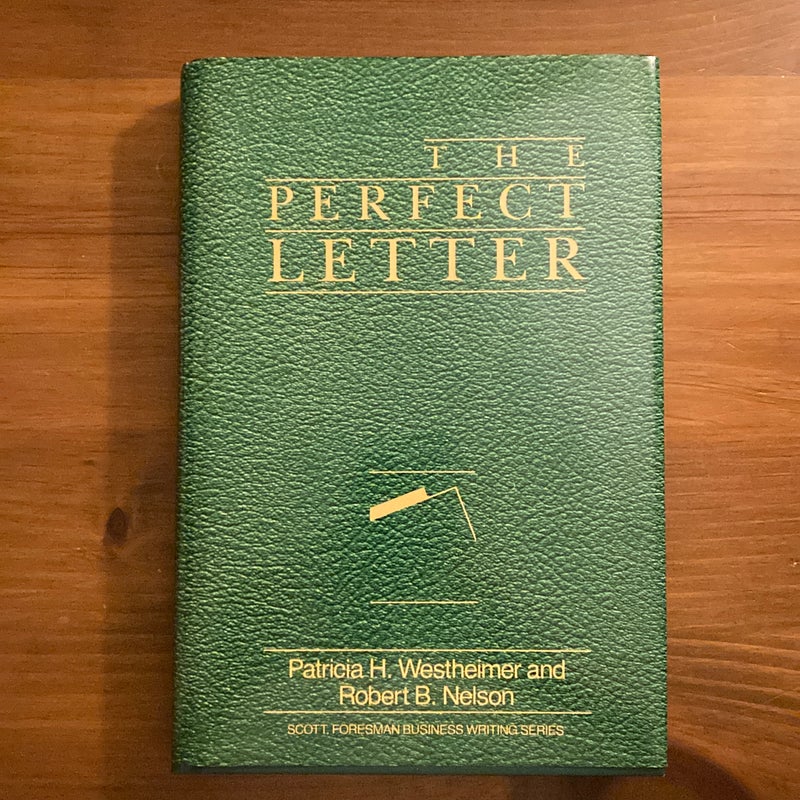 The Perfect Letter by Patricia H. Westheimer, Robert B. Nelson