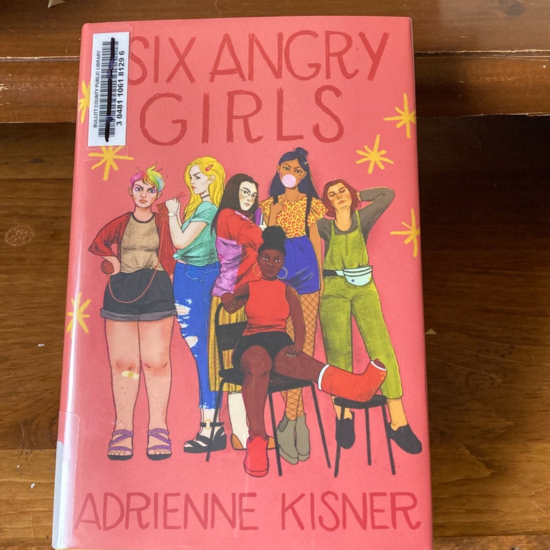 Six Angry Girls by Adrienne Kisner