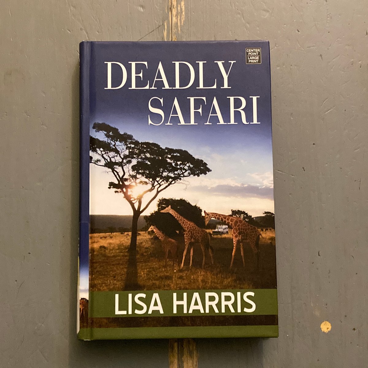 Deadly Safari by Lisa Harris