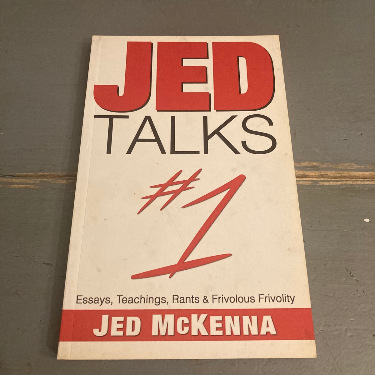 Jed Talks #1 by Jed McKenna