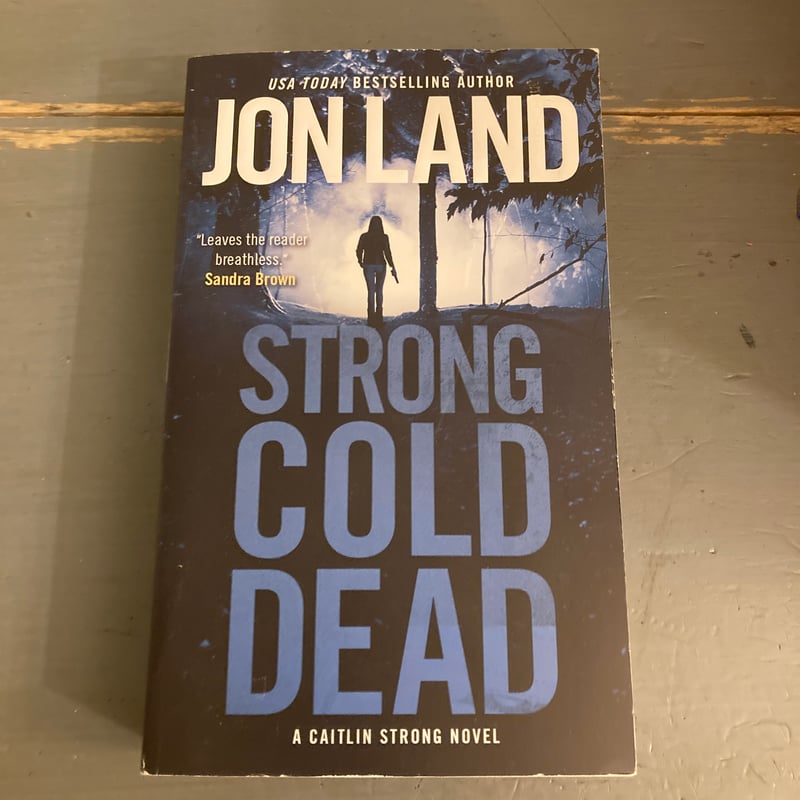 Strong Cold Dead by Jon Land