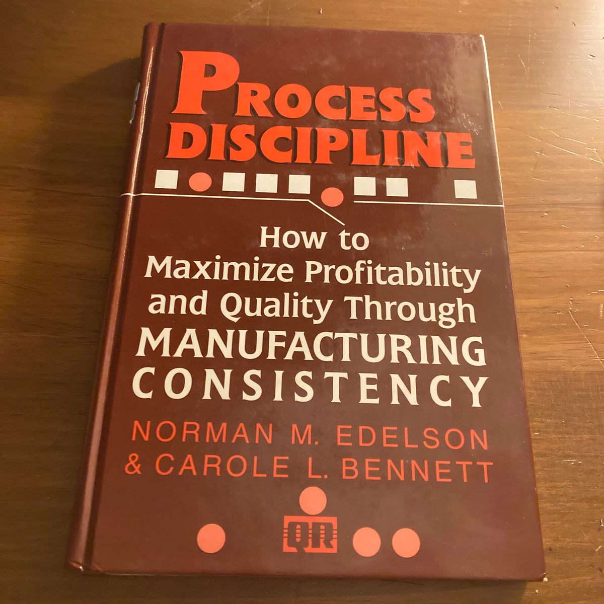 Process Discipline by Norman M. Edelson, Carole L. Bennett