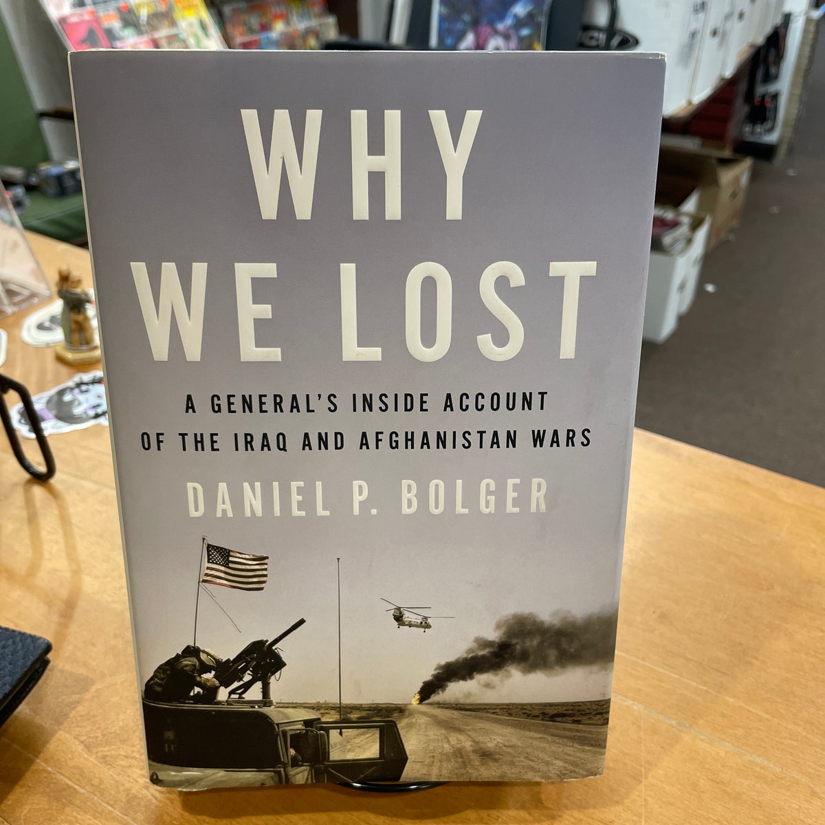 Why We Lost by Daniel P. Bolger, Hardcover | Pangobooks
