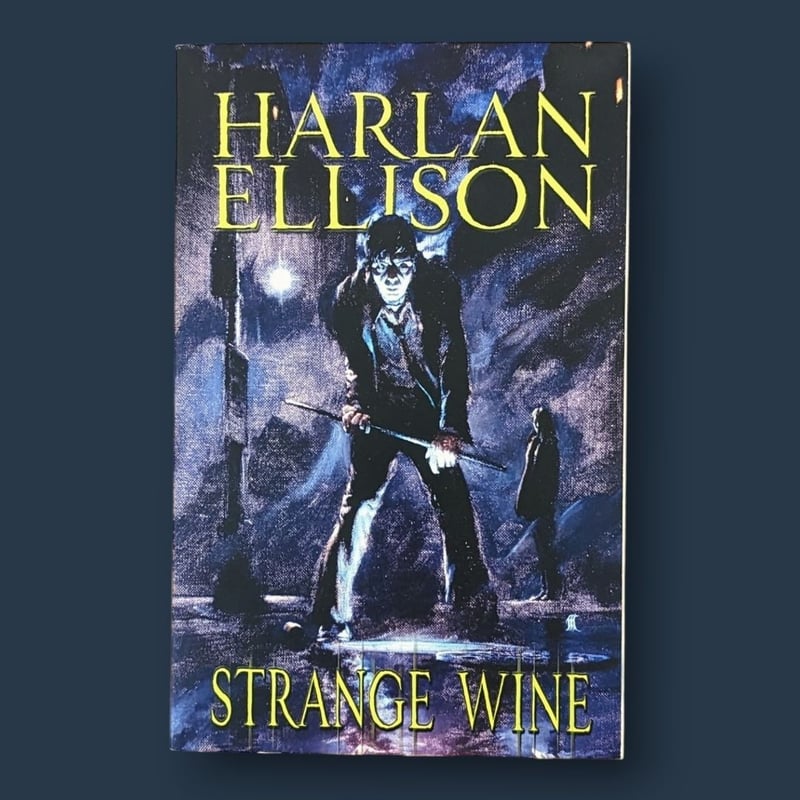 Strange Wine by Harlan Ellison