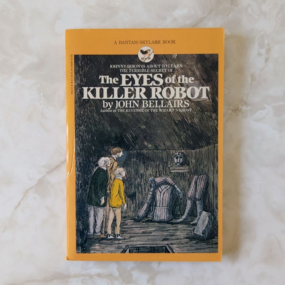 The Eyes of the Killer Robot by John Bellairs