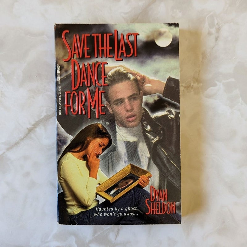 Save the Last Dance for Me by Dyan Sheldon