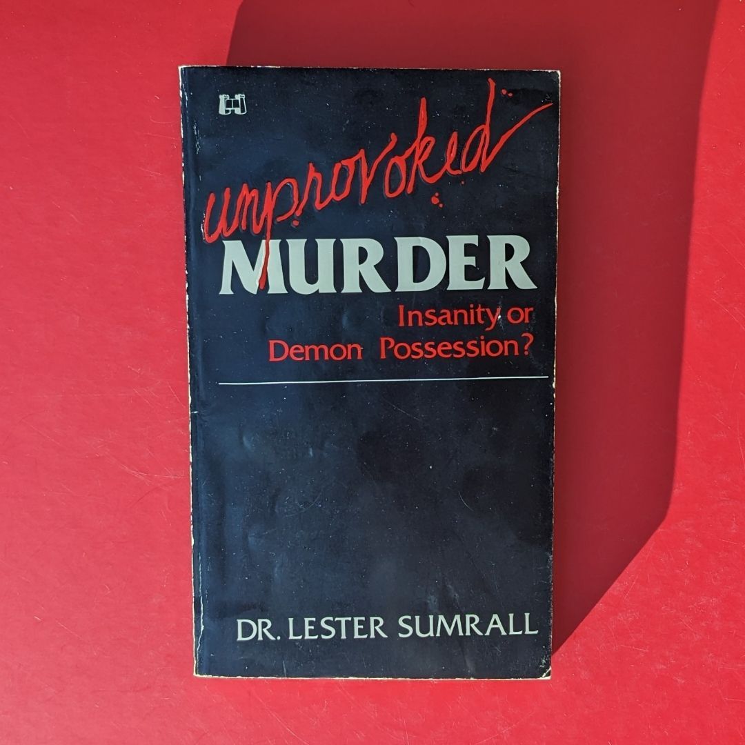 Unprovoked Murder by Lester Sumrall