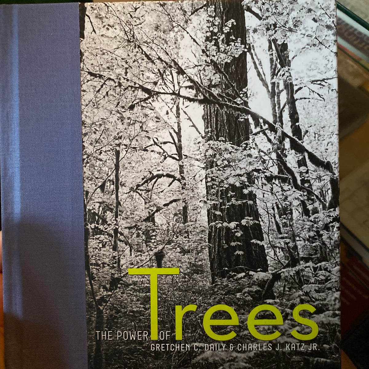 The Power of Trees by Gretchen Daily, Charles Katz