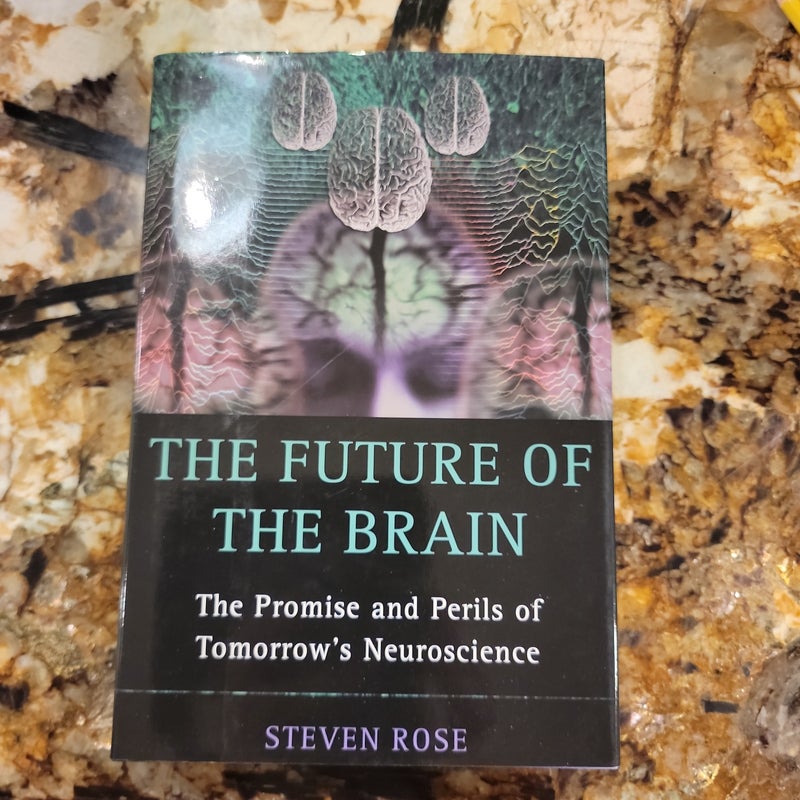 The Future of the Brain by Steven Rose